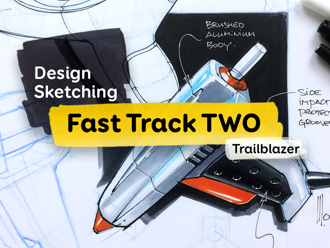 TRAILBLAZER PLAN > Design Sketching - Fast Track TWO